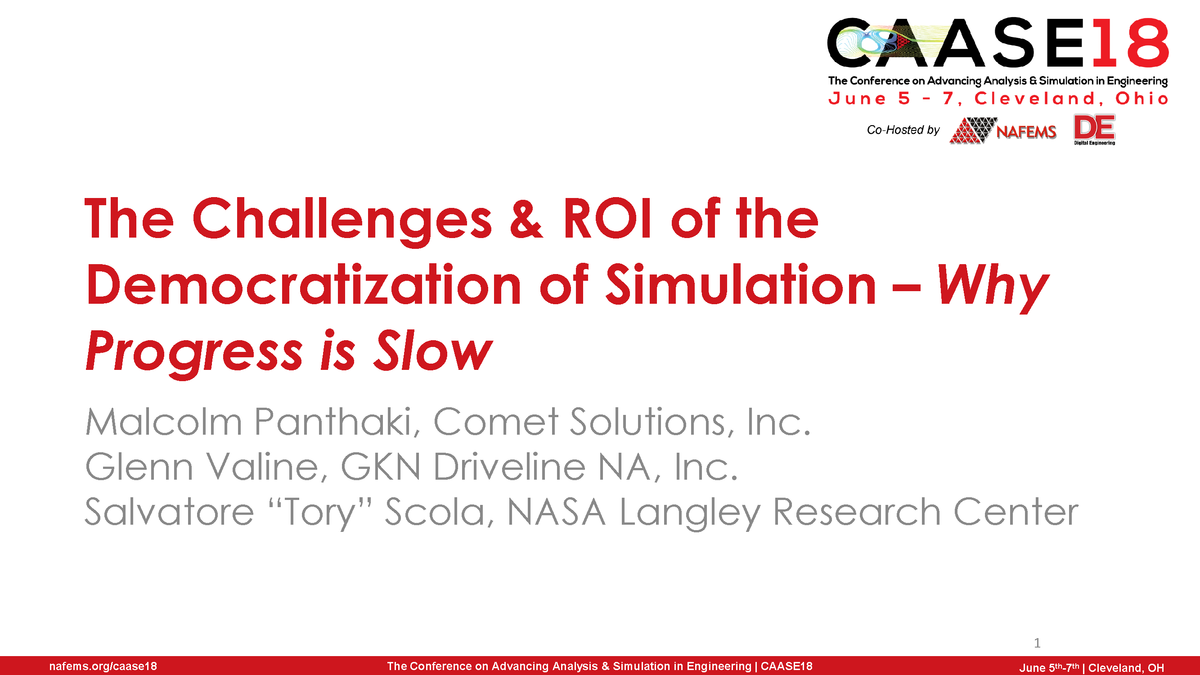 NAFEMS - The Challenges and ROI of the Democratization of Simulation – Why Progress is Slow