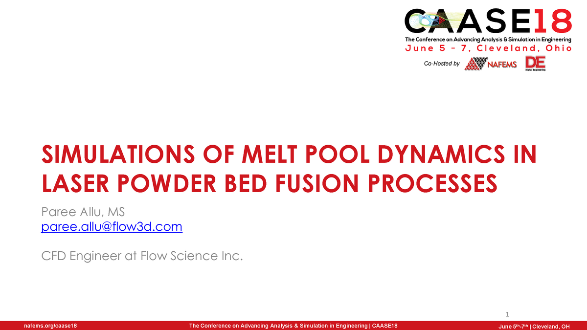 NAFEMS - Simulations of Melt Pool Dynamics in Laser Powder Fusion Processes