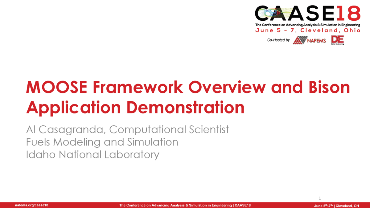 NAFEMS - MOOSE Framework Overview and BISON Application Demonstration