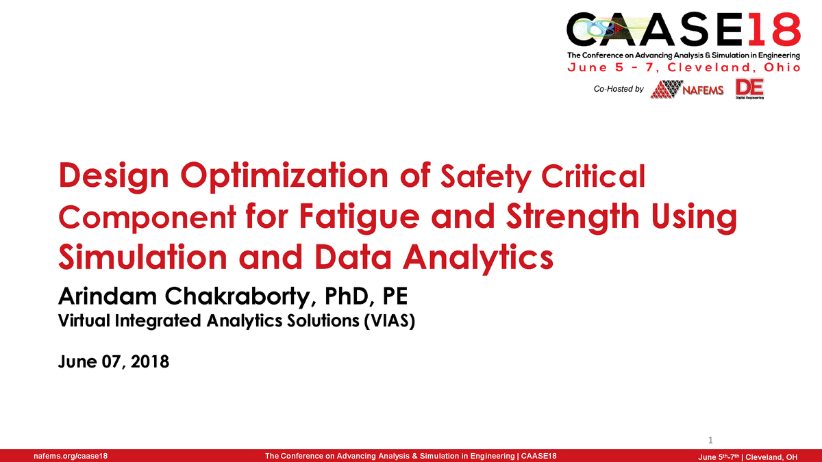 NAFEMS - Design Optimization of Safety Critical Component for Fatigue and Strength Using ...