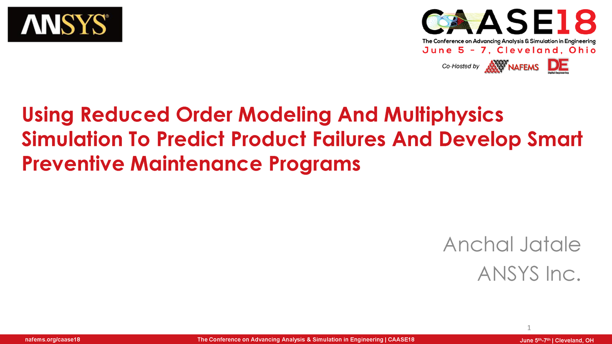 NAFEMS - Using Reduced Order Modeling and Multiphysics Simulation to Predict Product Failures ...
