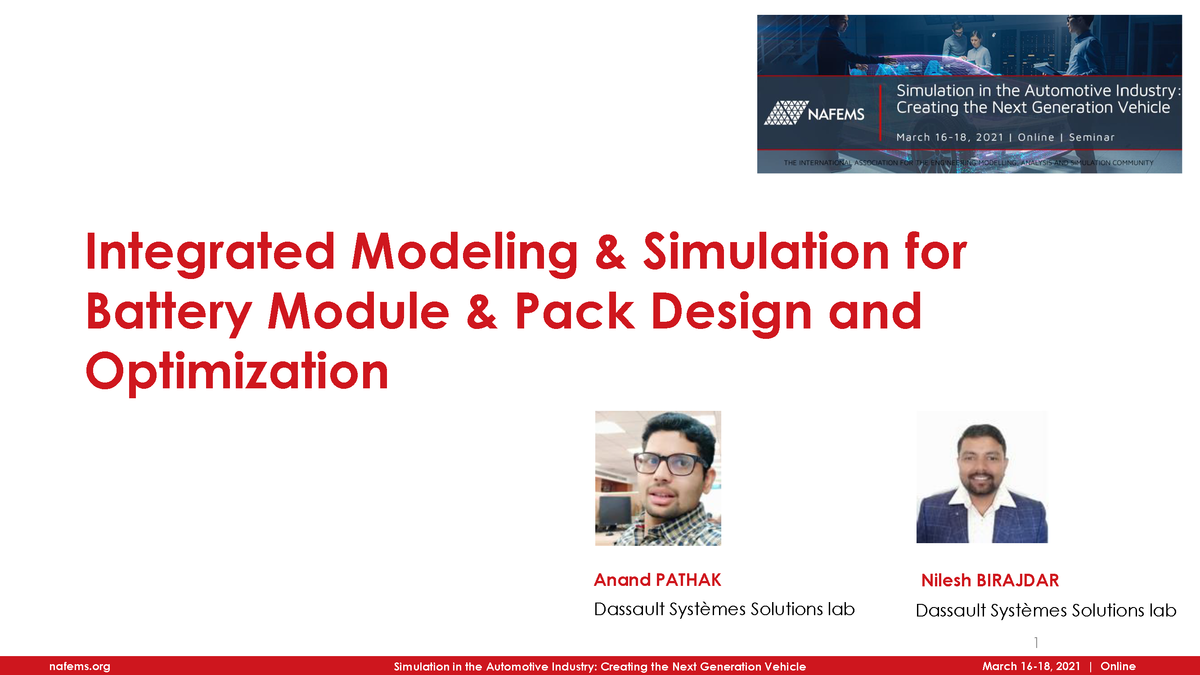 NAFEMS - Integrated Modeling & Simulation for Battery Module & Pack Design and Optimization