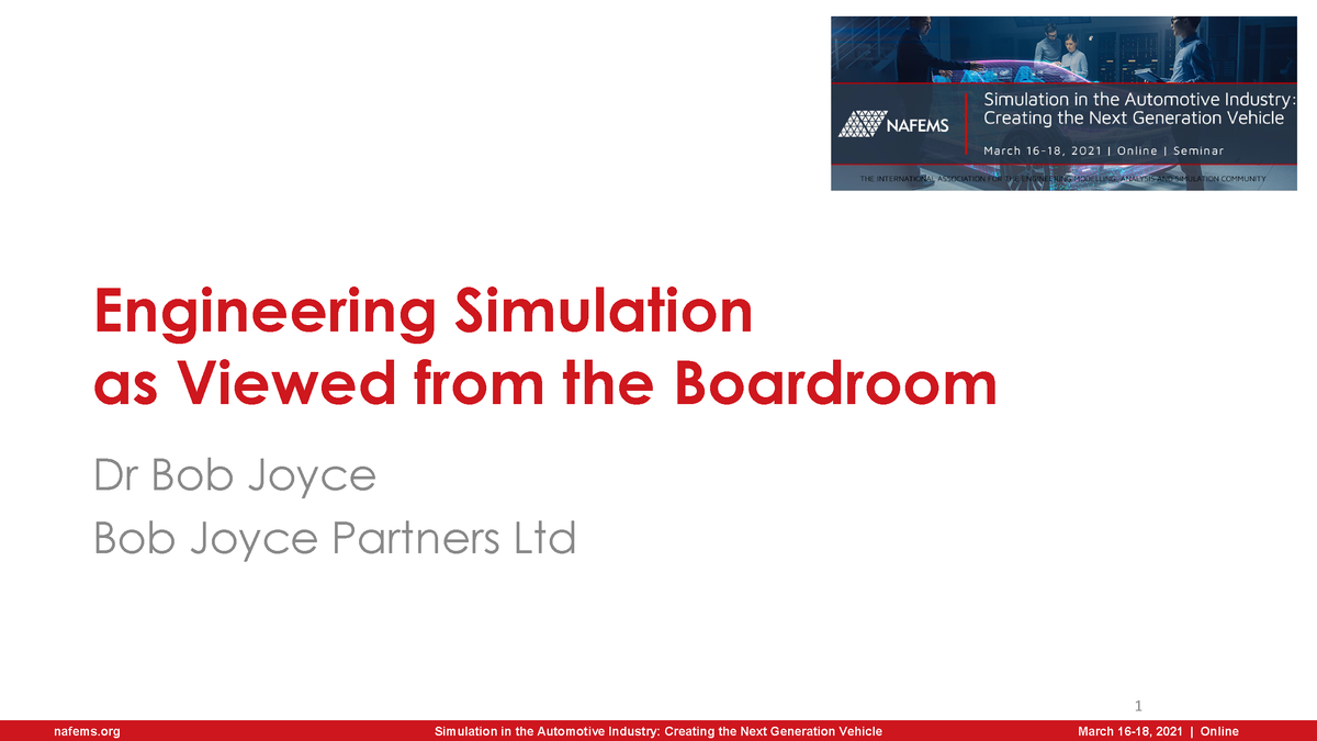 NAFEMS - Engineering Simulation as Viewed from the Boardroom