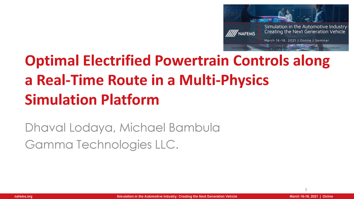 NAFEMS - Optimal Electrified Powertrain Controls along a Real-Time Route in a Multi-Physics ...