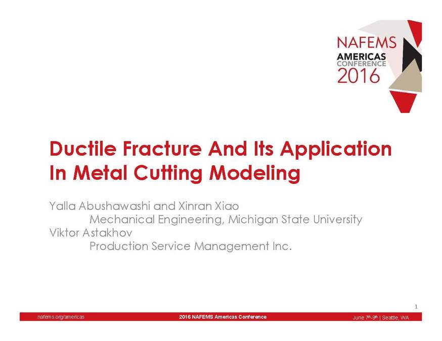 NAFEMS - Ductile Fracture And Its Application In Metal Cutting Modeling