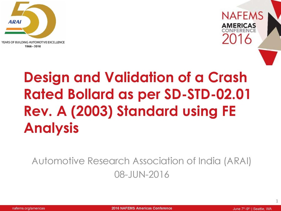 NAFEMS - Design and Validation of a Crash Rated Bollard as per SD-STD-02.01 Rev. A (2003 ...