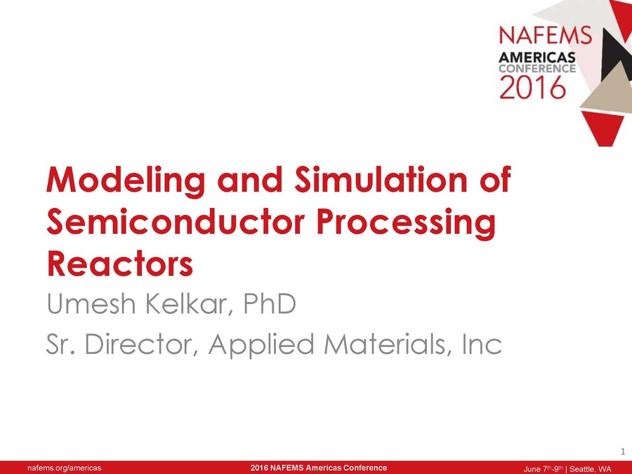NAFEMS - Modeling and Simulation of Semiconductor Processing Reactors