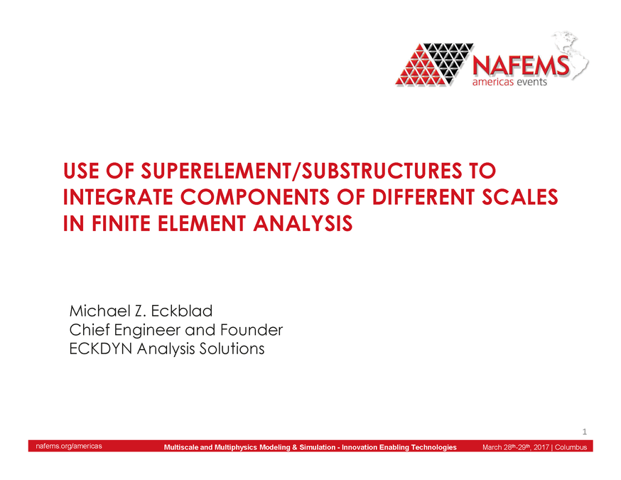 NAFEMS - Use of Superelement/Substructures to Integrate Components of Different Scales in Finite ...