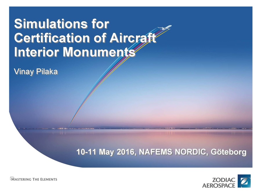 NAFEMS - Simulations for Certification of Aircraft Interior Monuments