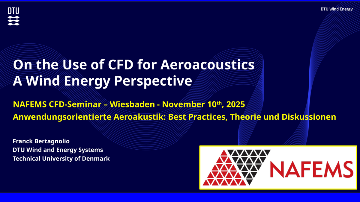 NAFEMS - On the Use of CFD for Aeroacoustics – A Wind Energy Perspective