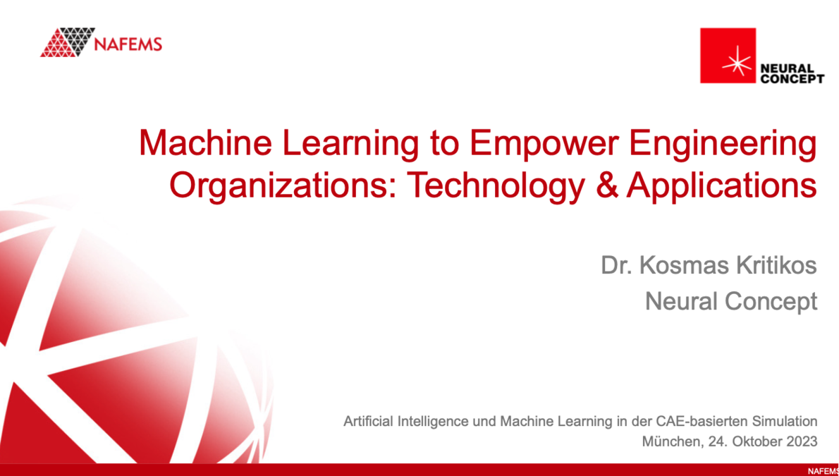 NAFEMS - Machine Learning to Empower Engineering Organizations: Technology & Applications