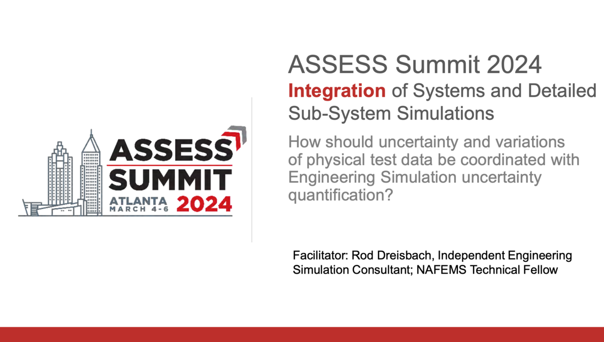 NAFEMS - Integration of Systems and Detailed Sub-System Simulations - How should uncertainty and ...