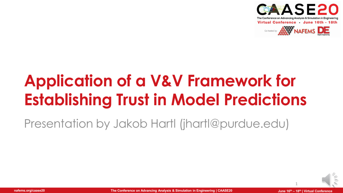 NAFEMS - Application of a Verification and Validation Framework for Establishing Trust in Model ...