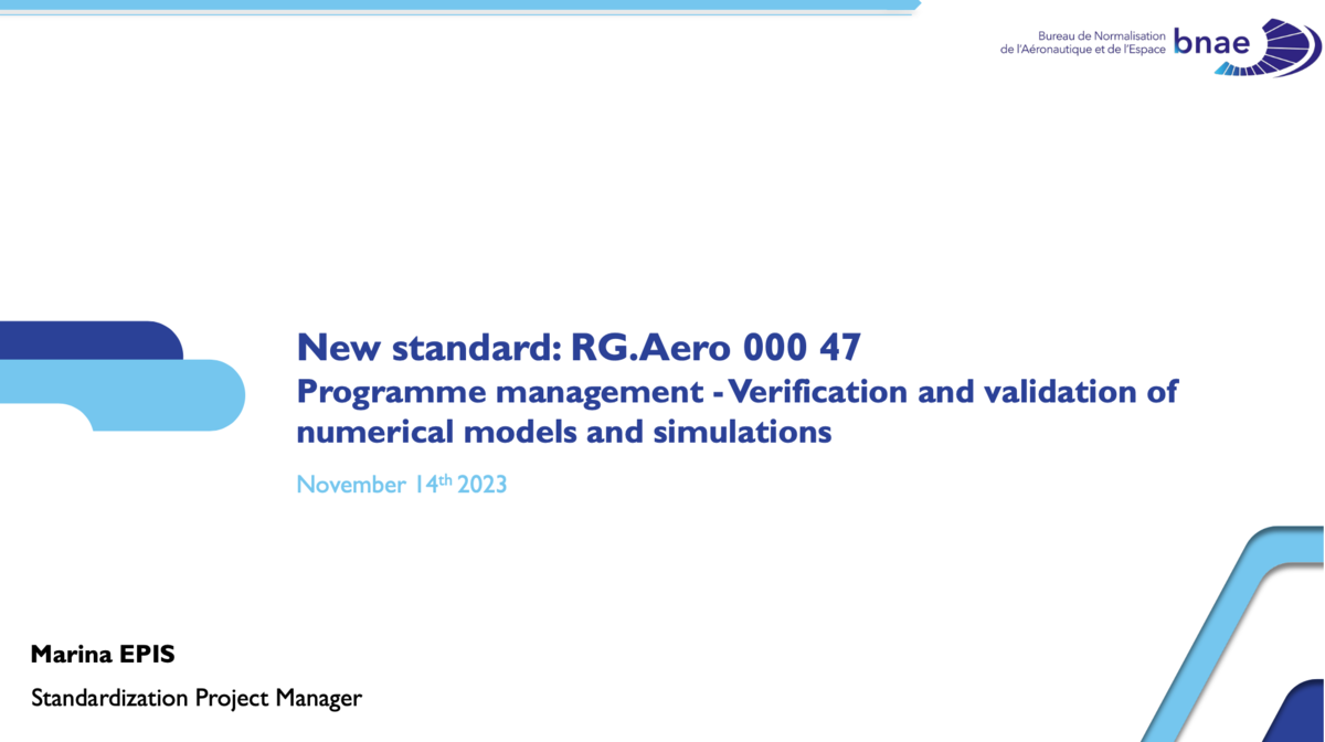 NAFEMS - New standard: RG.Aero 000 47 - Programme management Verification and validation of ...