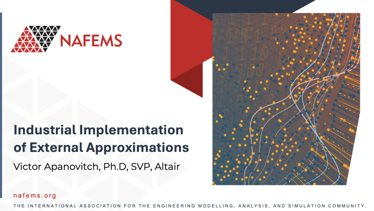 NAFEMS - Industrial Implementation of External Approximations