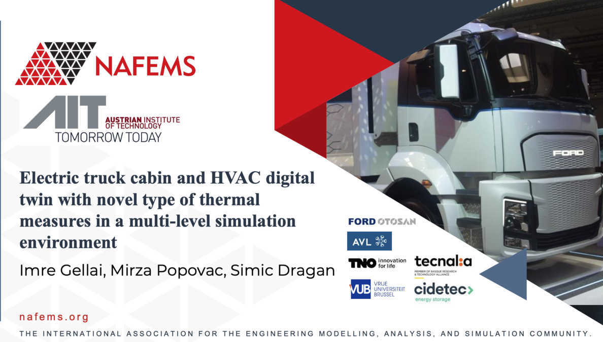 NAFEMS - Electric truck cabin and HVAC digital twin with novel type of thermal measures in a ...