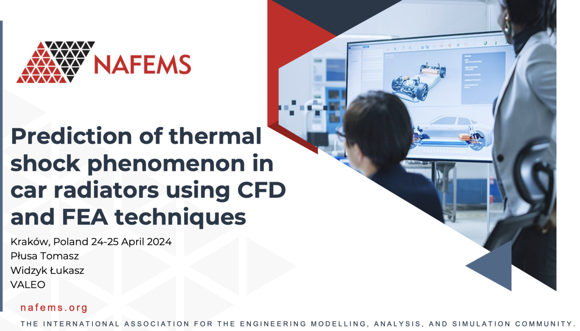 NAFEMS - Prediction of thermal shock phenomenon in car radiators using CFD and FEA techniques