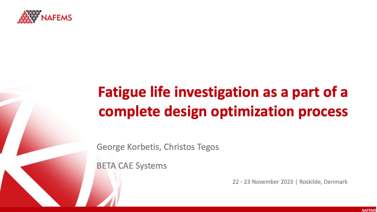 NAFEMS - Fatigue life investigation as a part of a complete design optimization process