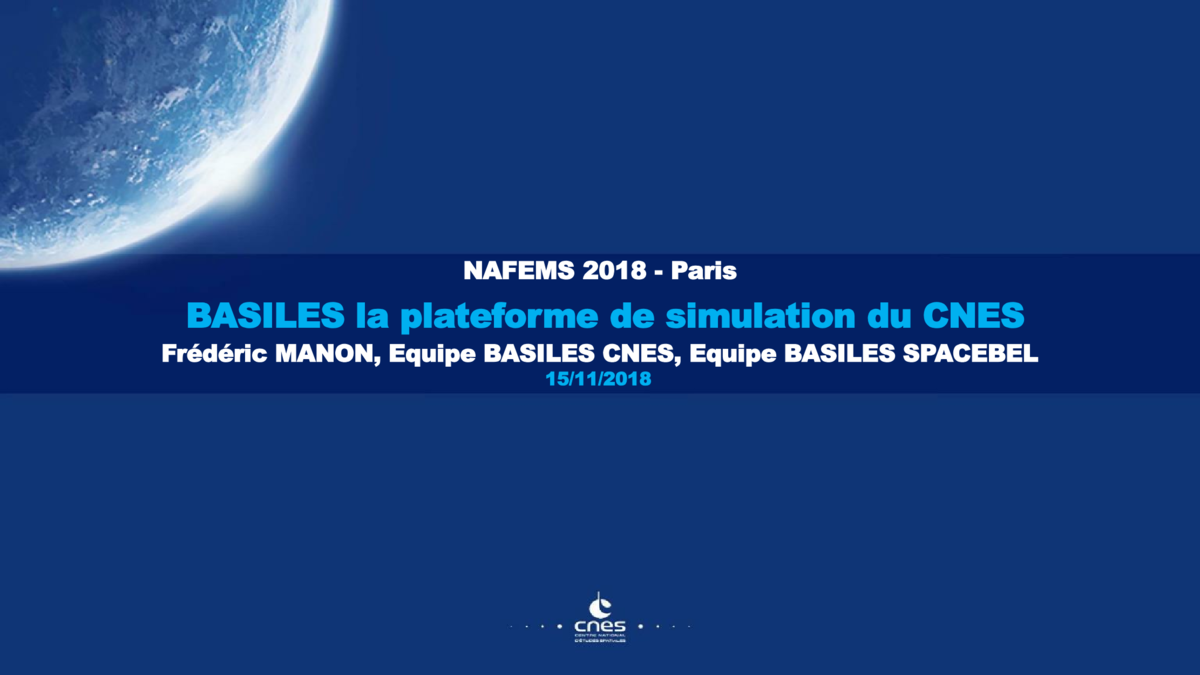 NAFEMS - BASILES: la plateforme de simulation du CNES