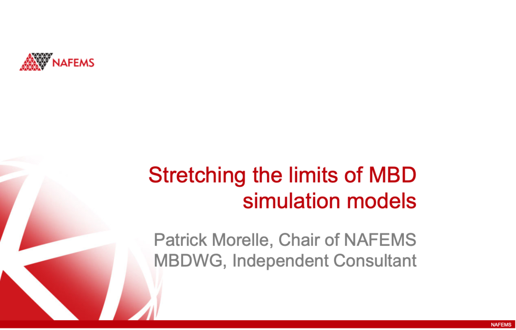 NAFEMS - Stretching the limits of MBD simulation models