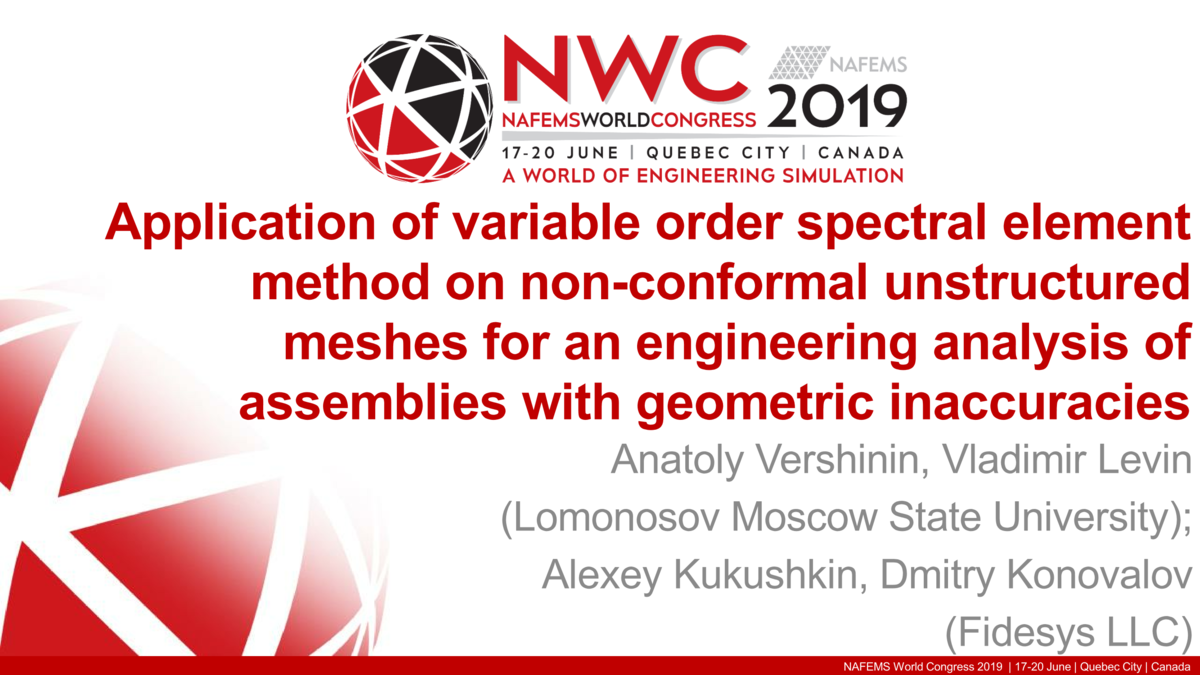 NAFEMS - Application of Variable Order Spectral Element Method on Nonconformal Unstructured ...