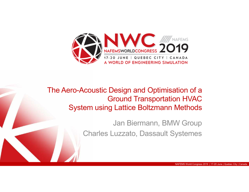 NAFEMS - The Aero-Acoustic Design and Optimization of a Ground Transportation HVAC System using ...