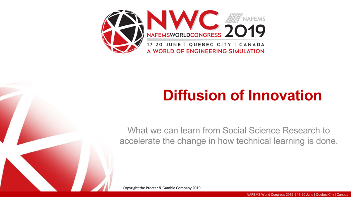 NAFEMS - "Diffusion of Innovation” Applied to Modeling & Simulation – What can we Learn from ...