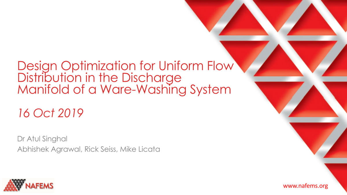 NAFEMS - Design Optimization for Uniform Flow Distribution in a Discharge Manifold of Ware ...