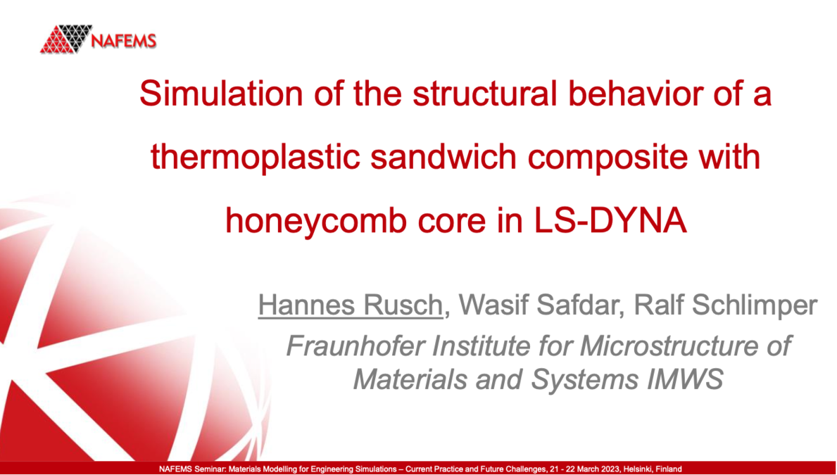 NAFEMS - Simulation of the structural behaviour of a thermoplastic sandwich composite with ...