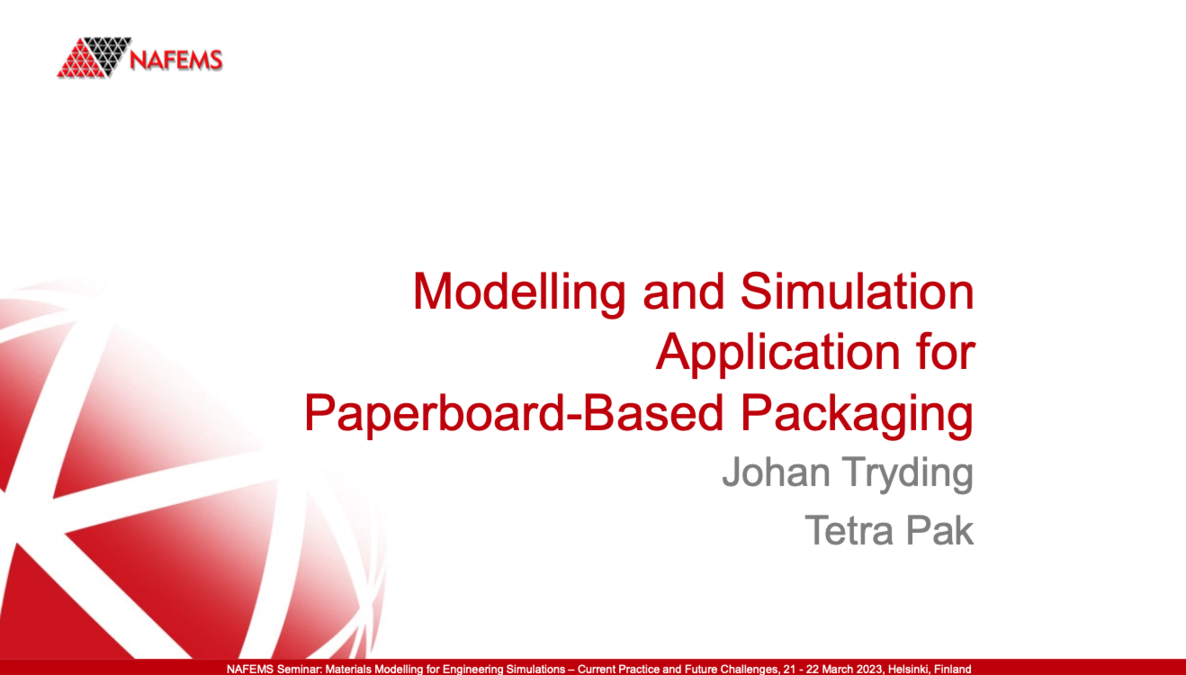 NAFEMS - Modelling and Simulation Application for Paperboard-Based ...