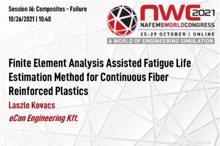 NAFEMS - Finite Element Analysis Assisted Fatigue Life Estimation Method for Continuous Fiber ...