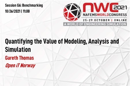 NAFEMS - Quantifying the Value of Modeling, Analysis and Simulation
