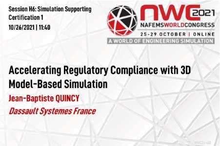 NAFEMS - Accelerating Regulatory Compliance with 3D Model-Based Simulation