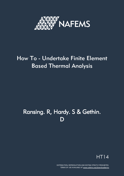 NAFEMS - How To Undertake Finite Element Based Thermal Analysis