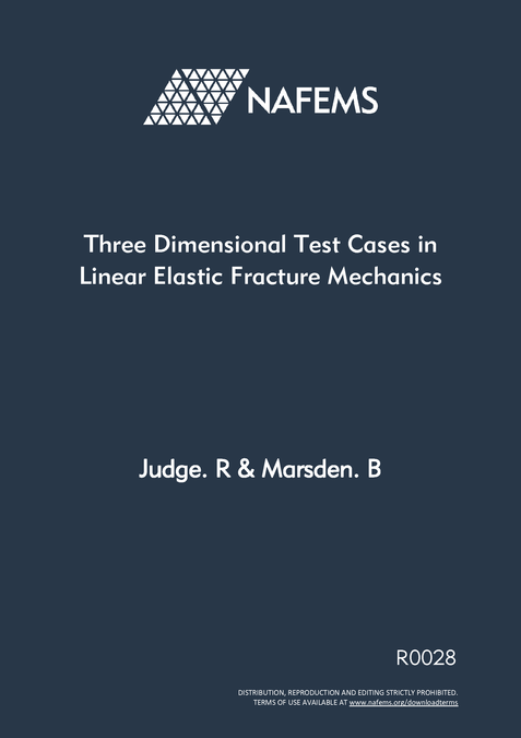 NAFEMS - Three Dimensional Test Cases in Linear Elastic Fracture Mechanics
