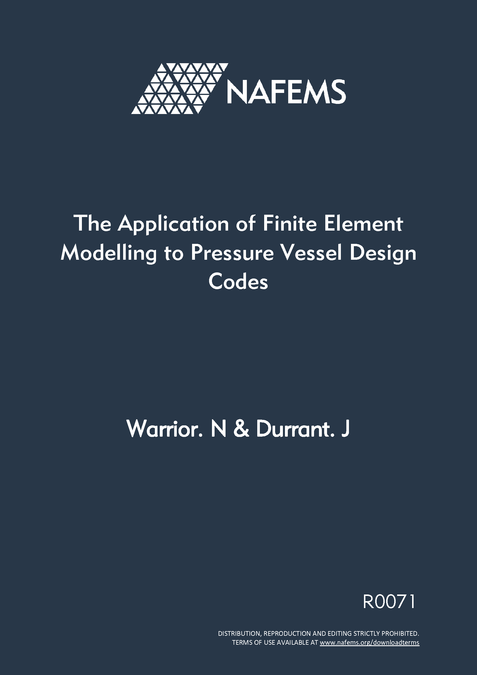 NAFEMS - The Application of Finite Element Modelling to Pressure Vessel Design Codes