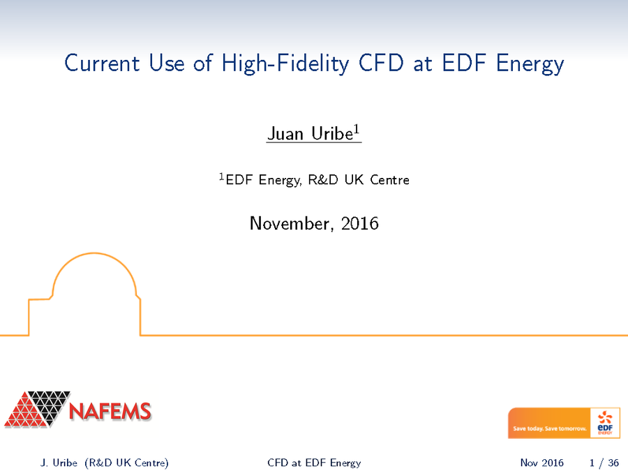 NAFEMS - Current Use of High-Fidelity CFD at EDF Energy