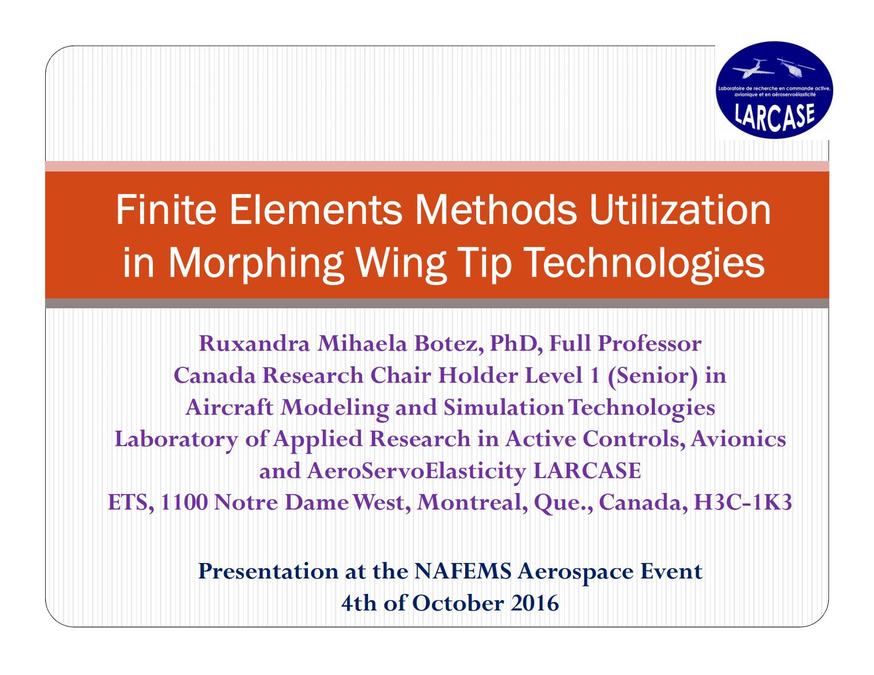 NAFEMS - Finite Element Methods Utilization in Morphing Wing Tip Technologies