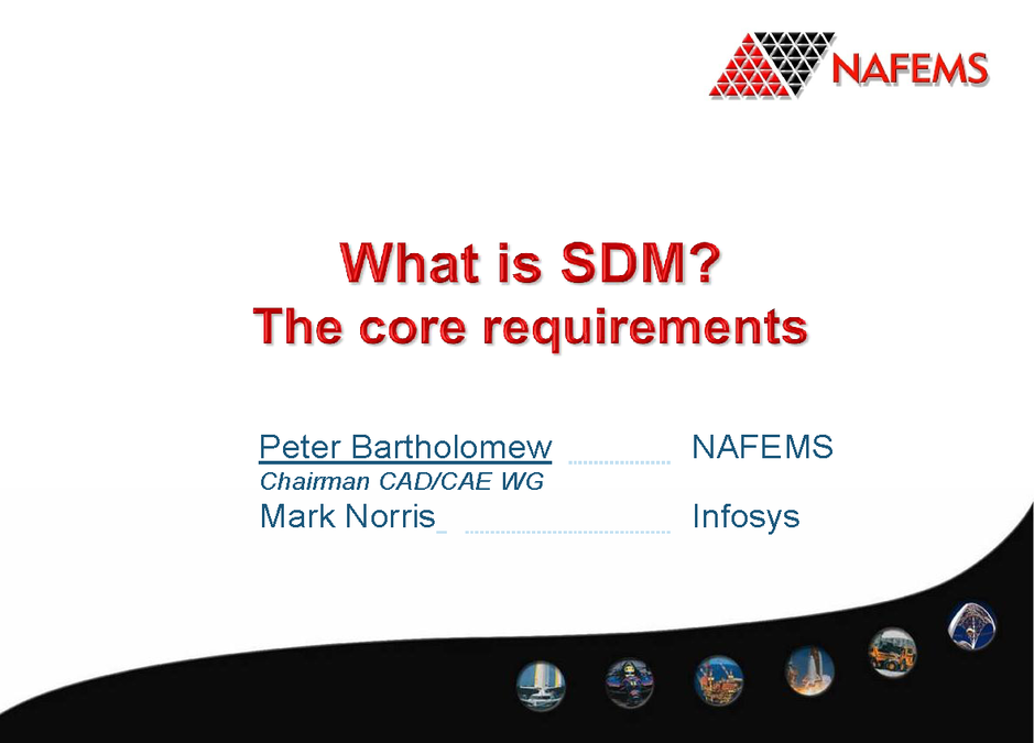 NAFEMS - Core Requirements of SDM