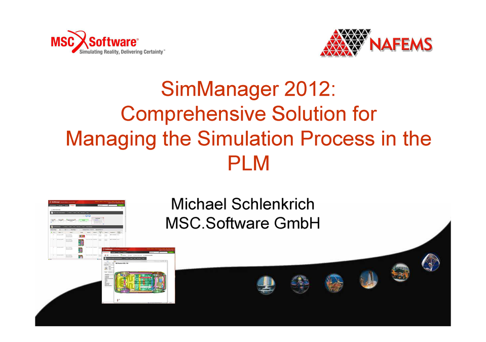 NAFEMS - SimManager 2012: Comprehensive Solution for Managing the Simulation Process in the PLM