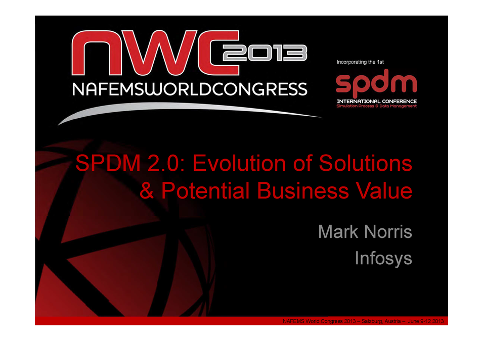 NAFEMS - SPDM 2.0: Evolution of Solutions & Potential Business Value