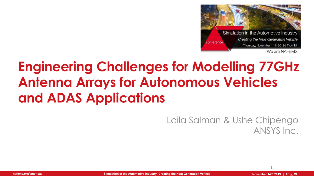 NAFEMS - Engineering Challenges for Modelling 77GHz Antenna Arrays for Autonomous Vehicles and ...