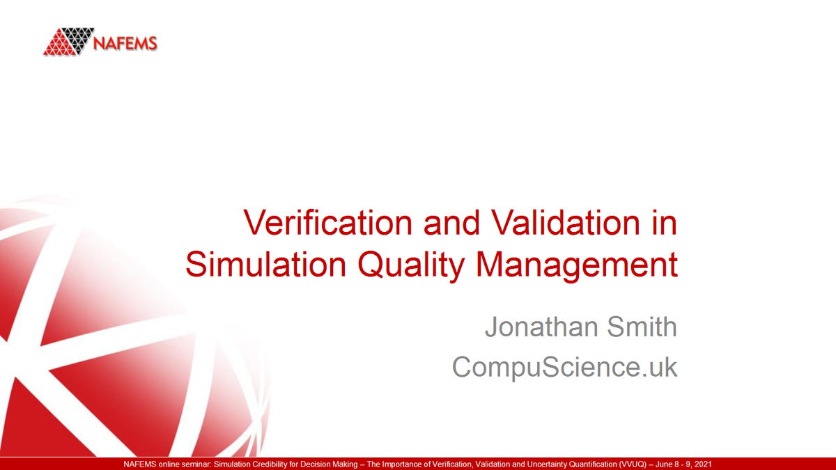 NAFEMS - Verification and Validation in Simulation Quality Management