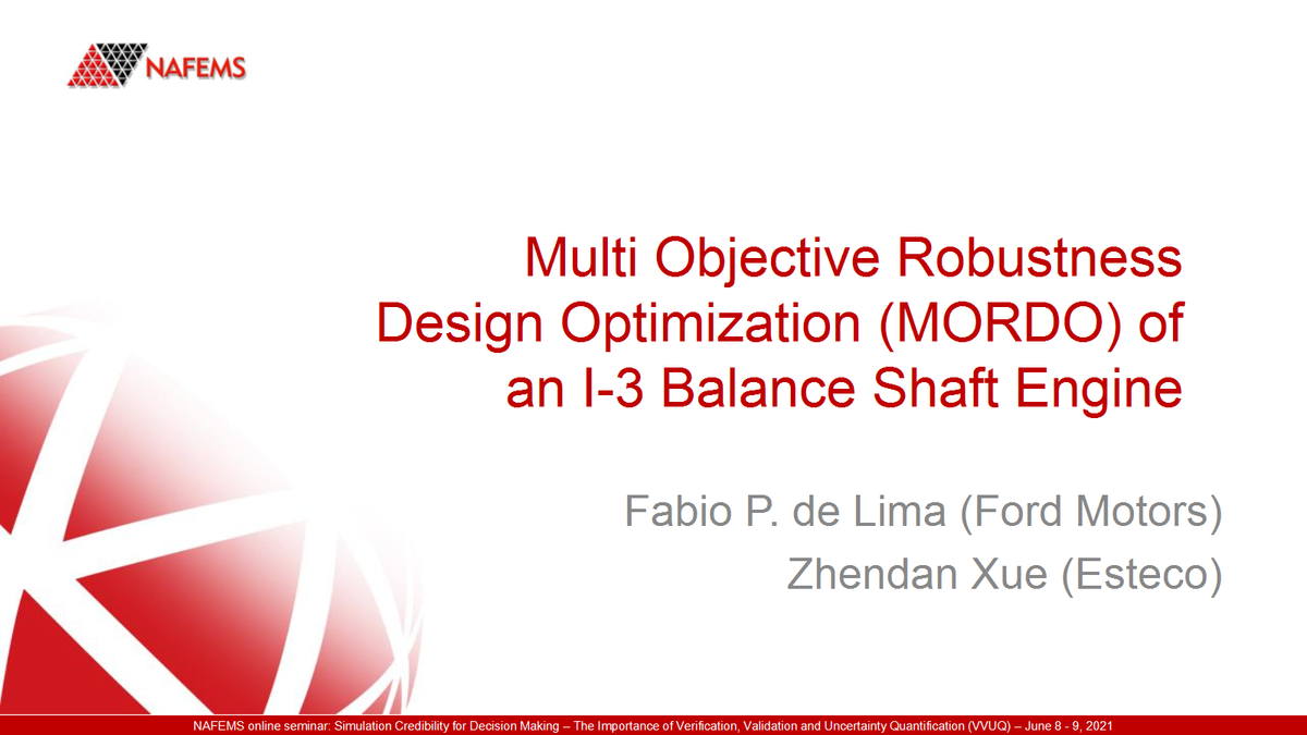 NAFEMS - Multi Objective Robustness Design Optimization (MORDO) of an I-3 Balance Shaft Engine