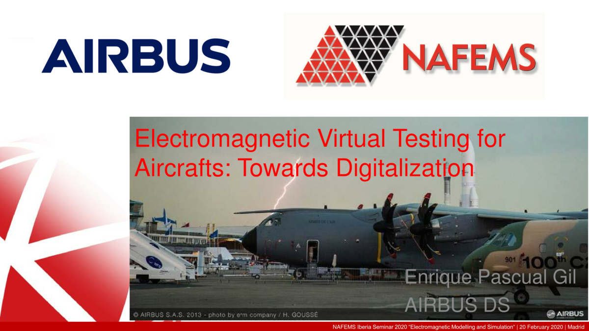 NAFEMS - Electromagnetic Virtual Testing for Aircraft: Towards ...