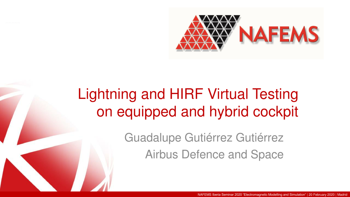 NAFEMS - Lightning and HIRF Virtual Testing on Equipped and Hybrid Cockpit