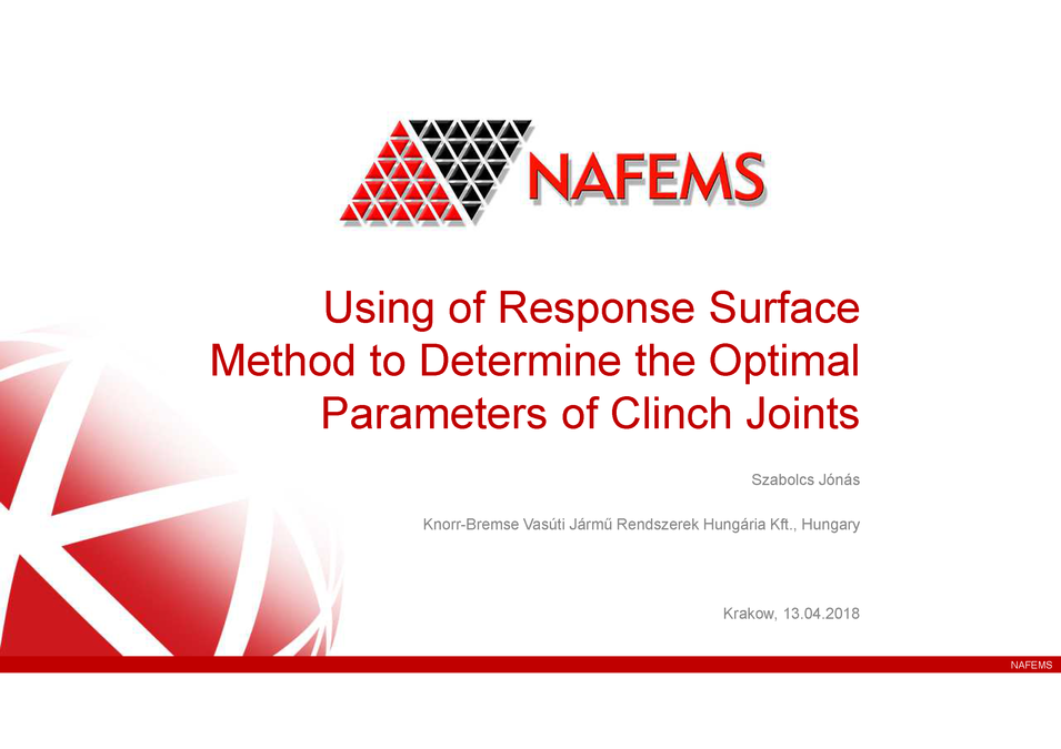 NAFEMS - Using of Response Surface Method to Determine the Optimal Parameters of Clinch Joints