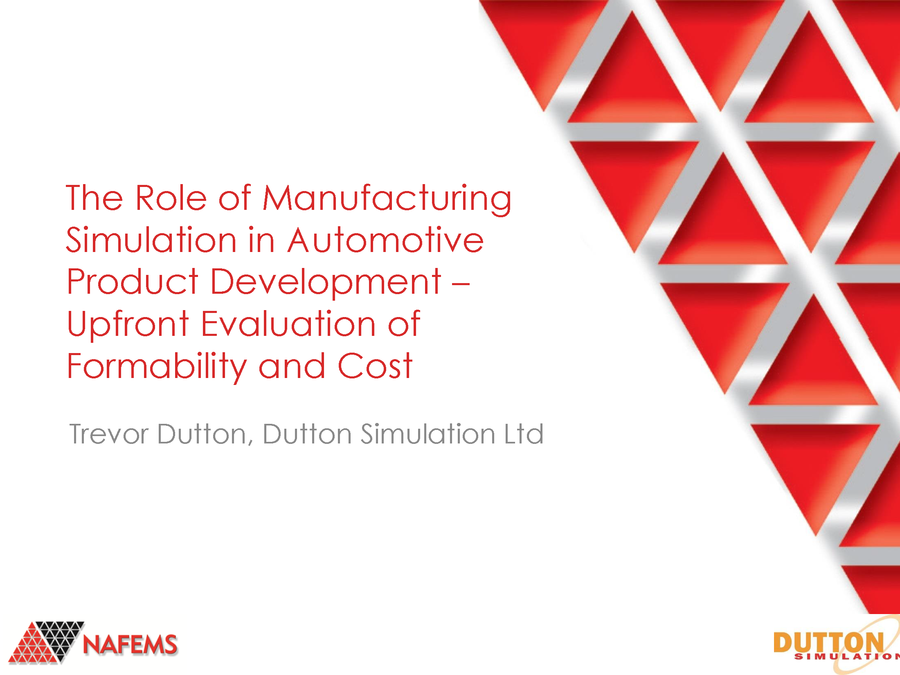 NAFEMS - The Role of Manufacturing Simulation in Automotive Product Development – Upfront ...