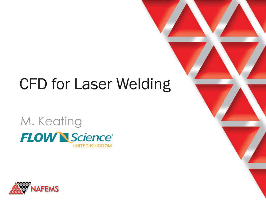 NAFEMS - CFD Simulations for Laser Welding