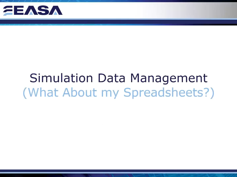 NAFEMS - Simulation Data Management – What About my Spreadsheets?